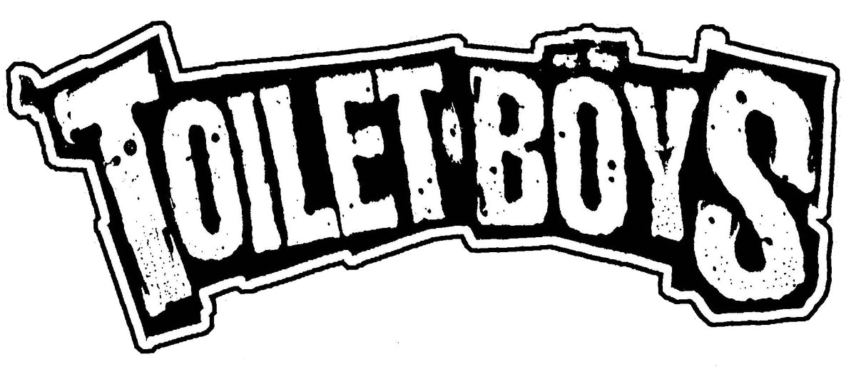 TOILET BOYS – Another Riff Raff Label